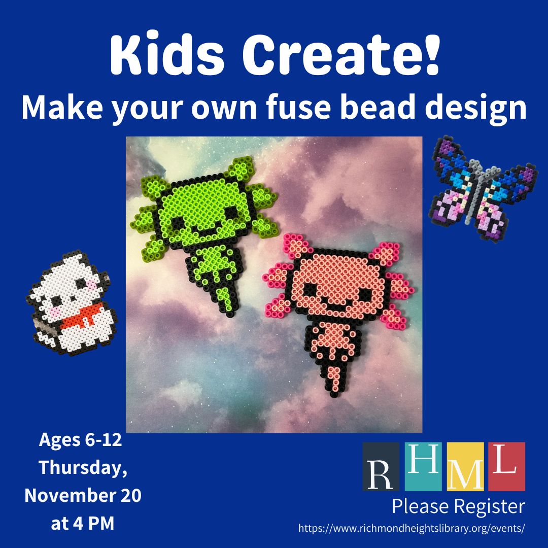 Kids Create! Fuse Beads – Richmond Heights Memorial Library